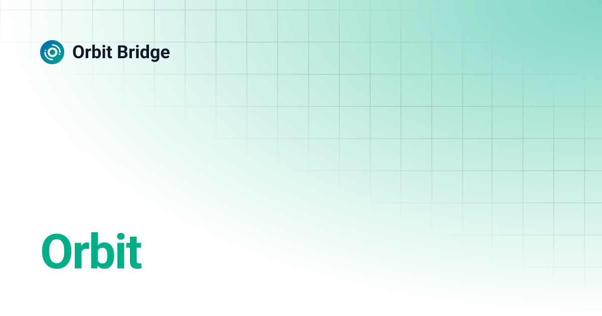 Orbit | Orbit Bridge